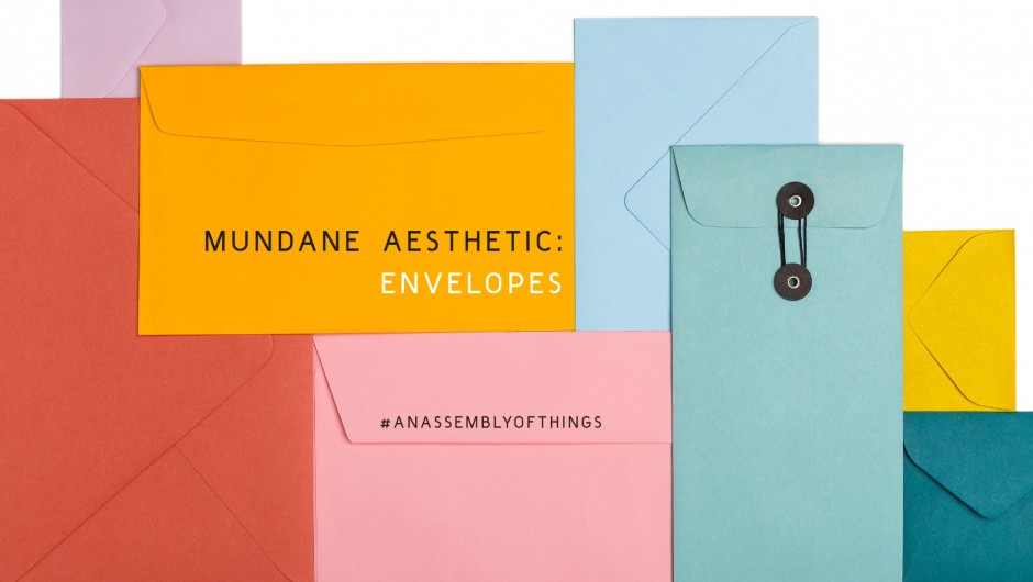 Mundane Aesthetic: Envelopes – Happy Mundane | Jonathan Lo